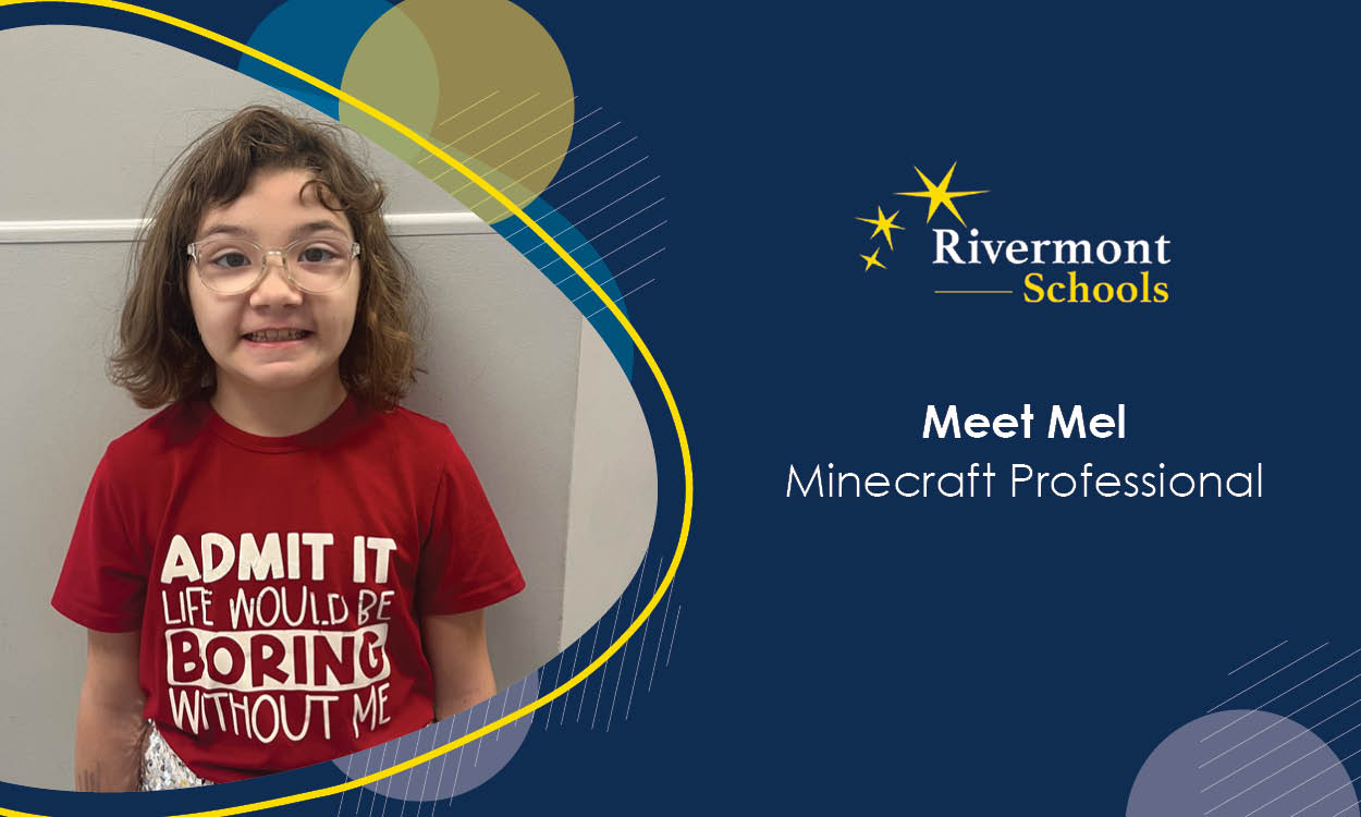 Meet Mel: Minecraft Professional | Rivermont School